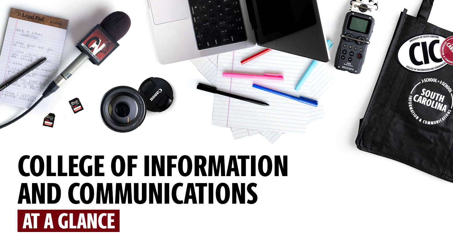 College of Information and Communications at a Glance | University of South Carolina